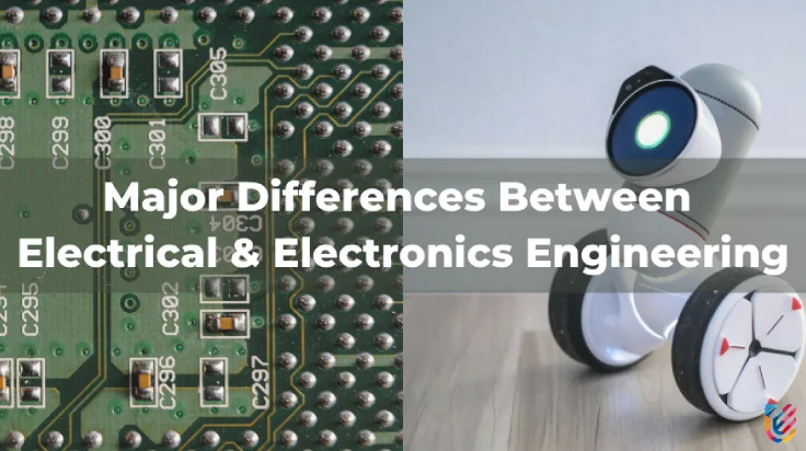 Electrical vs. Electronics Engineering: Key Differences Explained